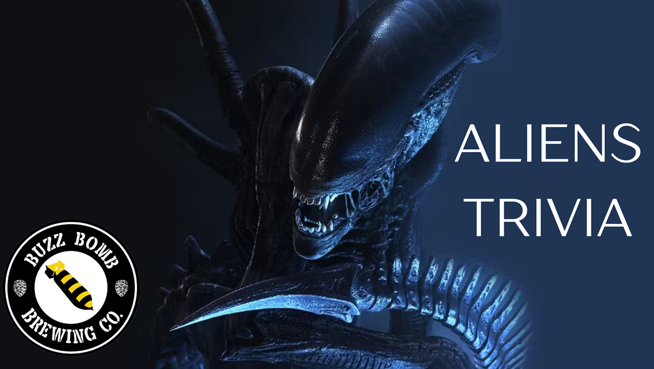 Aliens Trivia | Buzz Bomb Brewing Co. | Bulletin Board | Illinois Times